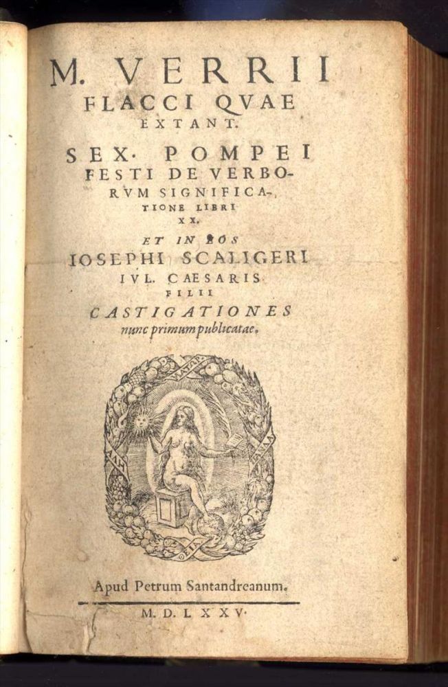 Sextus Pompei Festi De Verborum Significatione Libri XX. Et in Eos ...