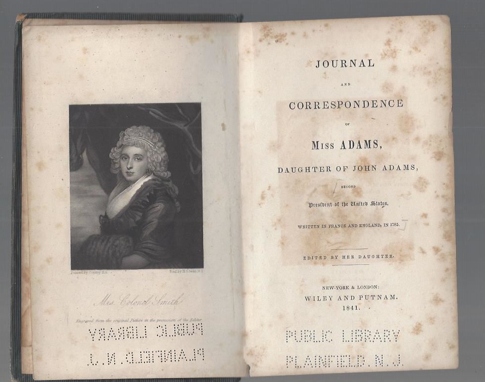 JOURNAL AND CORRESPONDENCE OF MISS ADAMS, DAUGHTER OF JOHN ADAMS ...