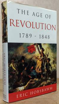 The Age of Revolution: 1789-1848 by Hobsbawm, Eric; None [Illustrator] - 1996-01-01