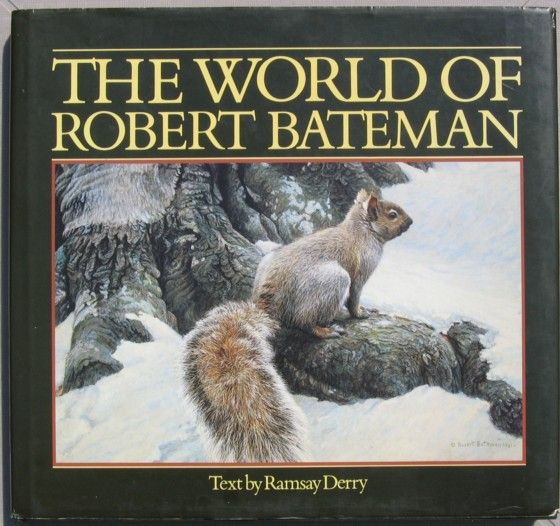 The World of Robert Bateman --SIGNED BY ROBERT BATEMAN- by Bateman ...