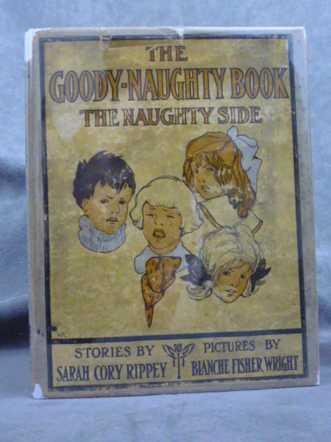 The Goody-Naughty Book by Sarah Cory; Blanche Fisher Wright Rippey ...