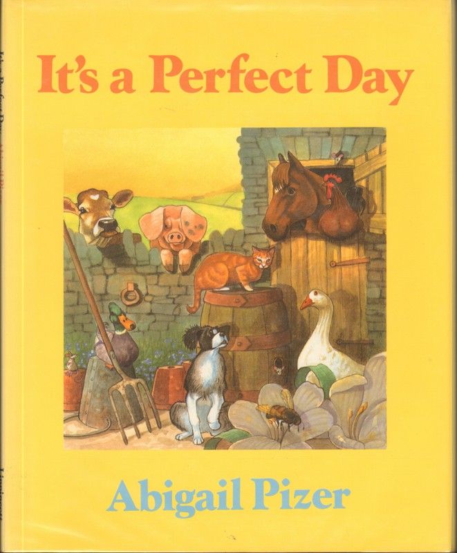 IT'S A PERFECT DAY. by Pizer, Abigail | | | Phil: JB Lippincott, (1990 ...