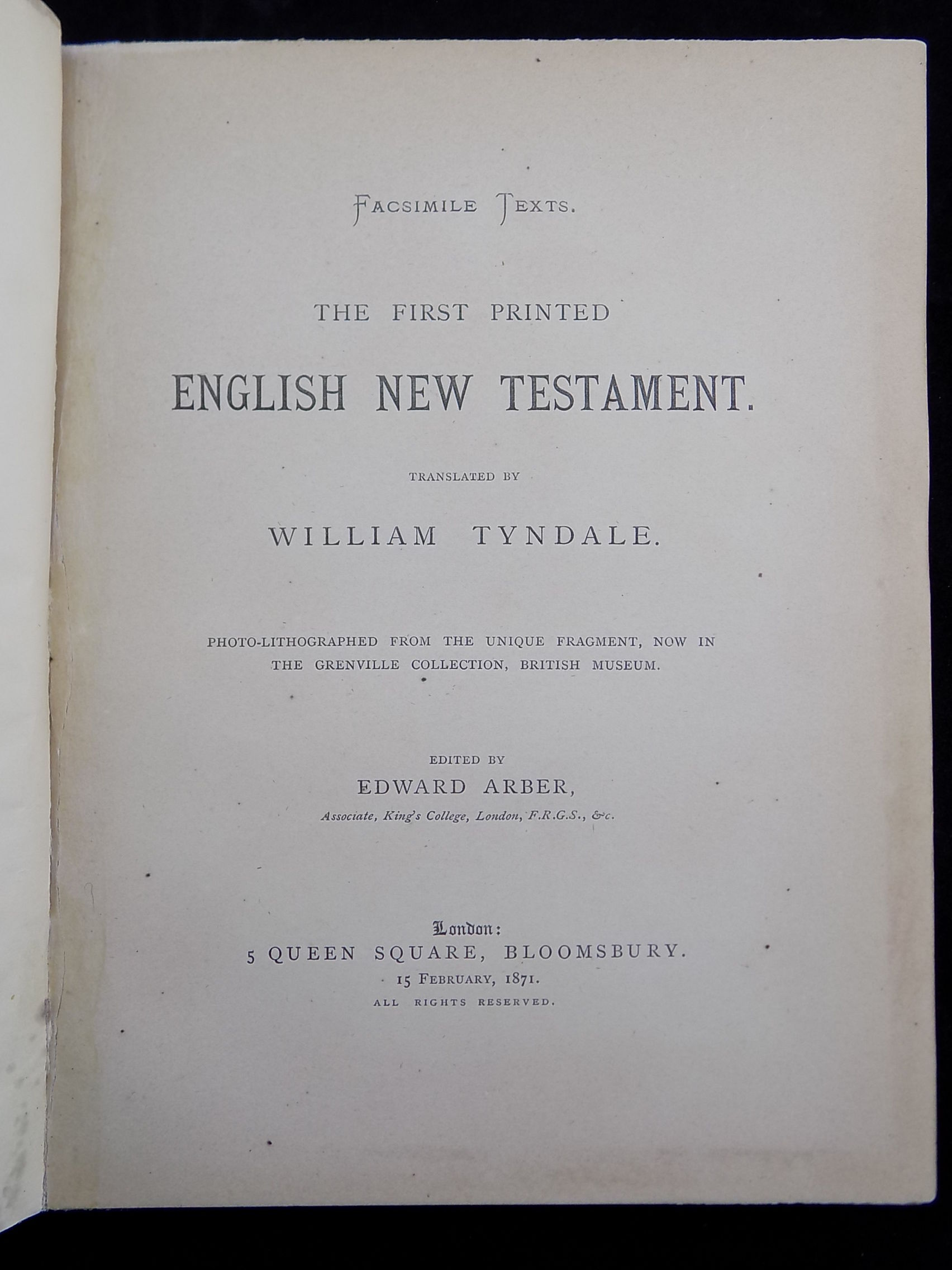 THE FIRST PRINTED ENGLISH NEW TESTAMENT.TRANSLATED BY WILLIAM TYNDALE ...