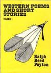 BIBLIO | Western Poems & Short Stories; Volume 1 by Ralph Reed Payton ...