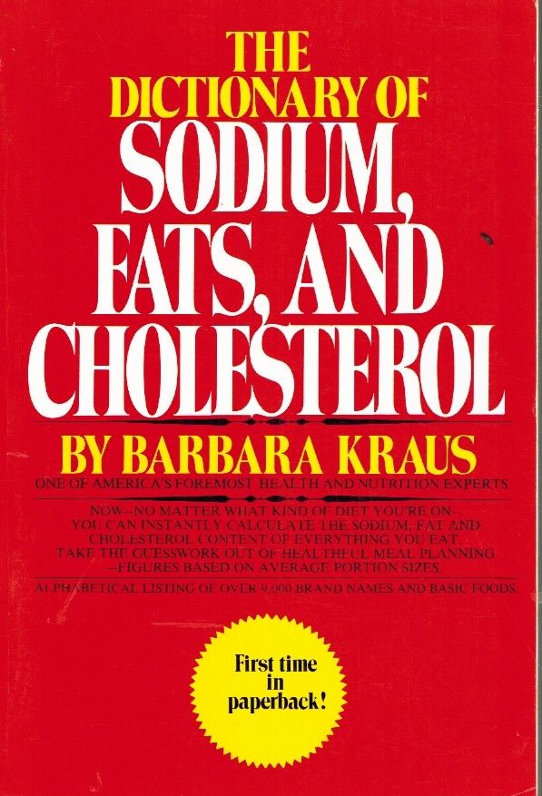 DICTIONARY OF SODIUM, FATS, CHOLESTEROL by Kraus, Barbara | Softcover ...