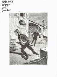 Max Ernst. Bücher und Grafiken. Eine Ausstellung des Instituts für Auslandsbeziehungen ...
