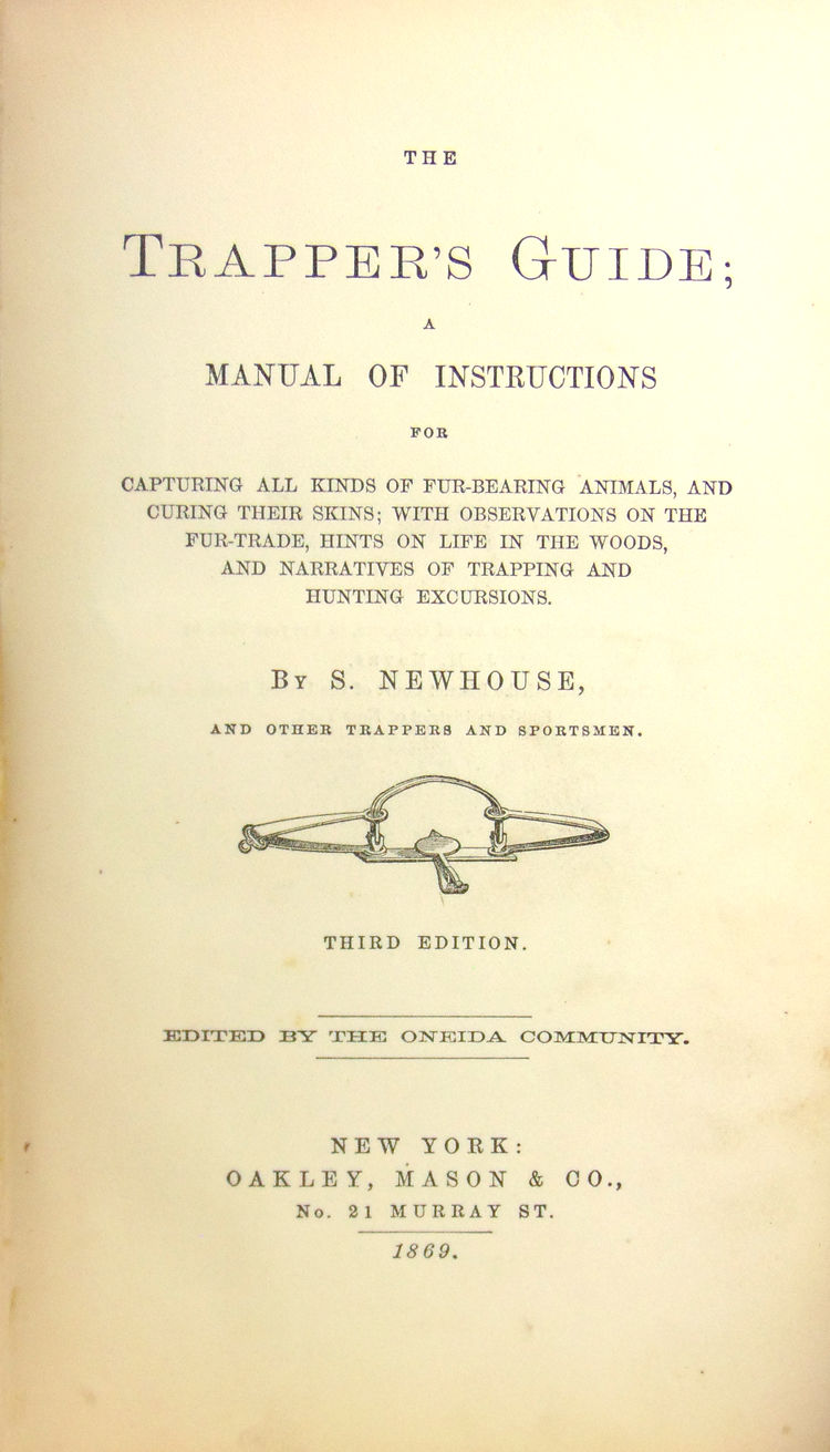 BIBLIO | The Trapper's Guide; a Manual of Instructions for Capturing ...