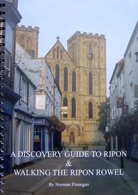 BIBLIO | A Discovery Guide to Ripon: Walking the Ripon Rowel by Norman Finnegan | Hardcover ...