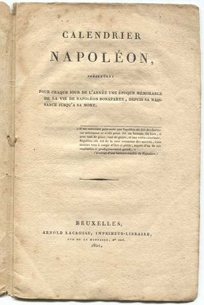 Calendrier Napoleon Presentant Pour Chaque Jour de l'Annee une Epoque ...