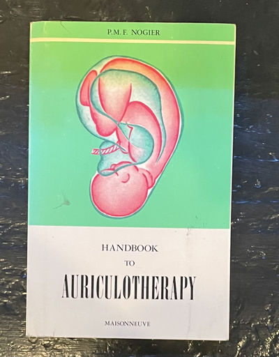 Handbook to Auriculotherapy by Nogier | Paperback | 1981 | Maisonneuve ...