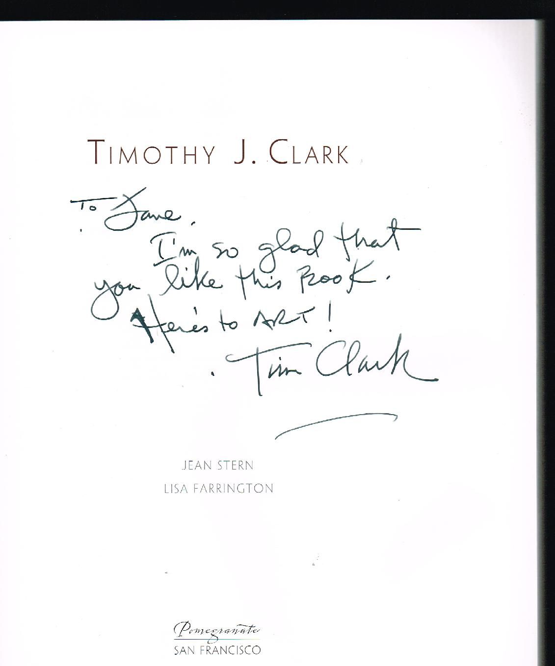 Timothy J. Clark (SIGNED COPY) by Stern, Jean; Farrington, Lisa ...