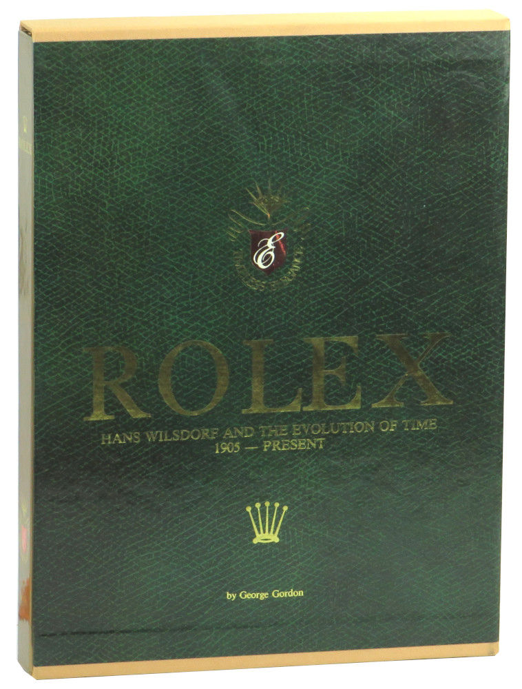 Rolex: Hans Wilsdorf and the Evolution of Time, 1905-Present by Gordon ...