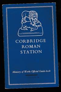 Corbridge Roman Station Corstopitum Northumberland by Birley Eric (10 ...