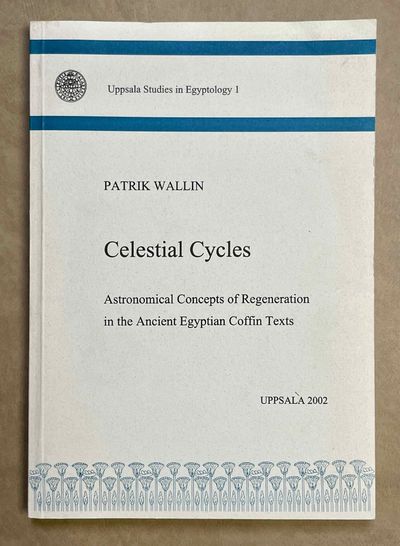 Celestial cycles. Astronomical concepts of regeneration in the ancient ...