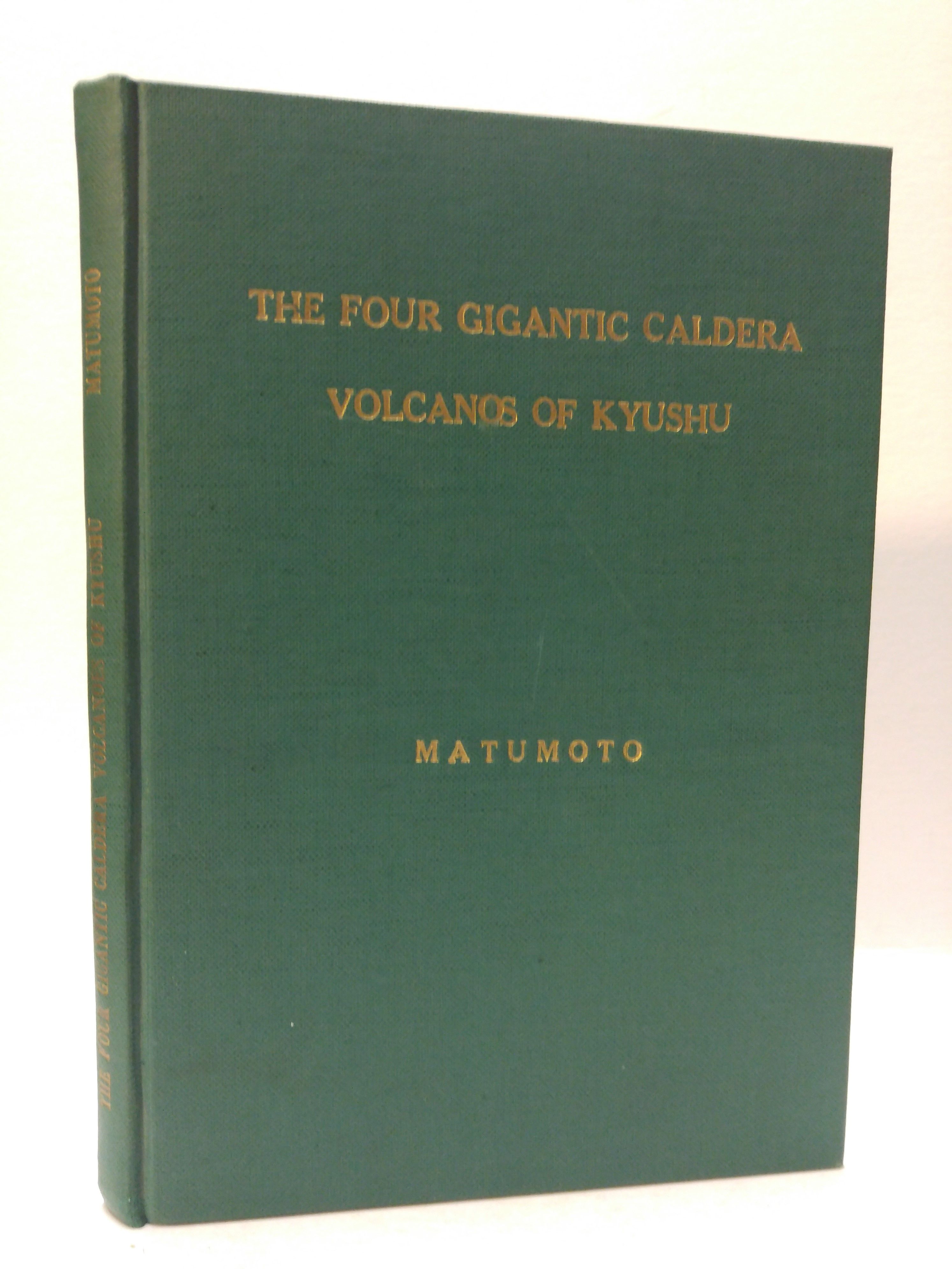 The Four Gigantic Caldera Volcanoes of Kyusyu by Matumoto, Tadaiti - 1943