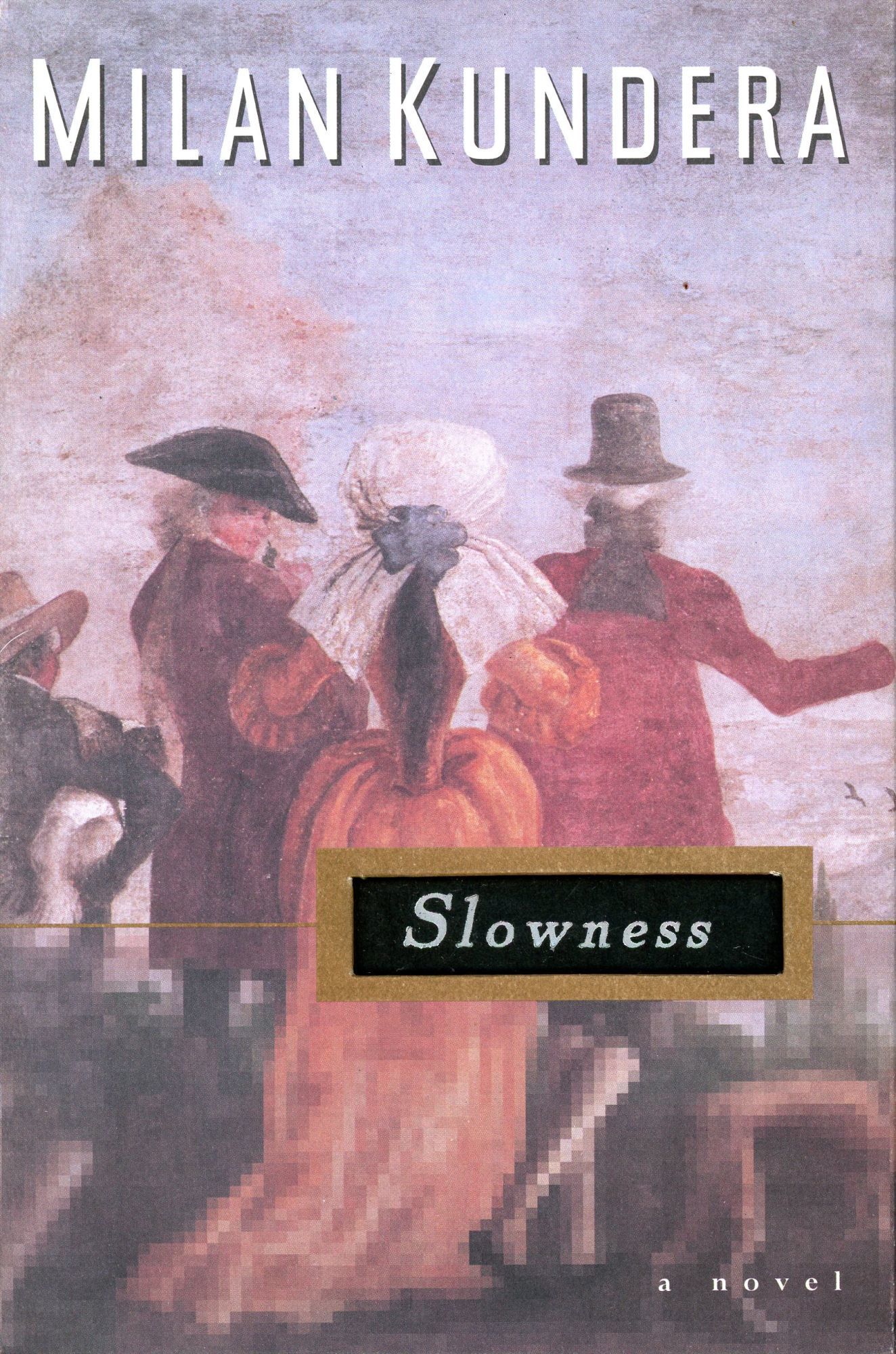 BIBLIO | Slowness by KUNDERA, Milan | Hardcover | 1996 | Harper Collins ...