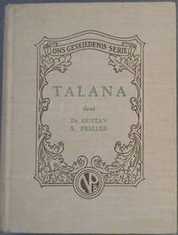 Talana by Gustav S Dr Preller - Hardcover - 1942 - from Chapter 1 Books ...