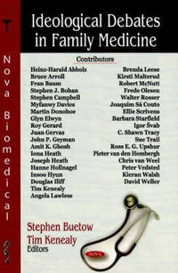 Ideological Debates in Family Medicine by Stephen Buetow (Editor); Tim ...