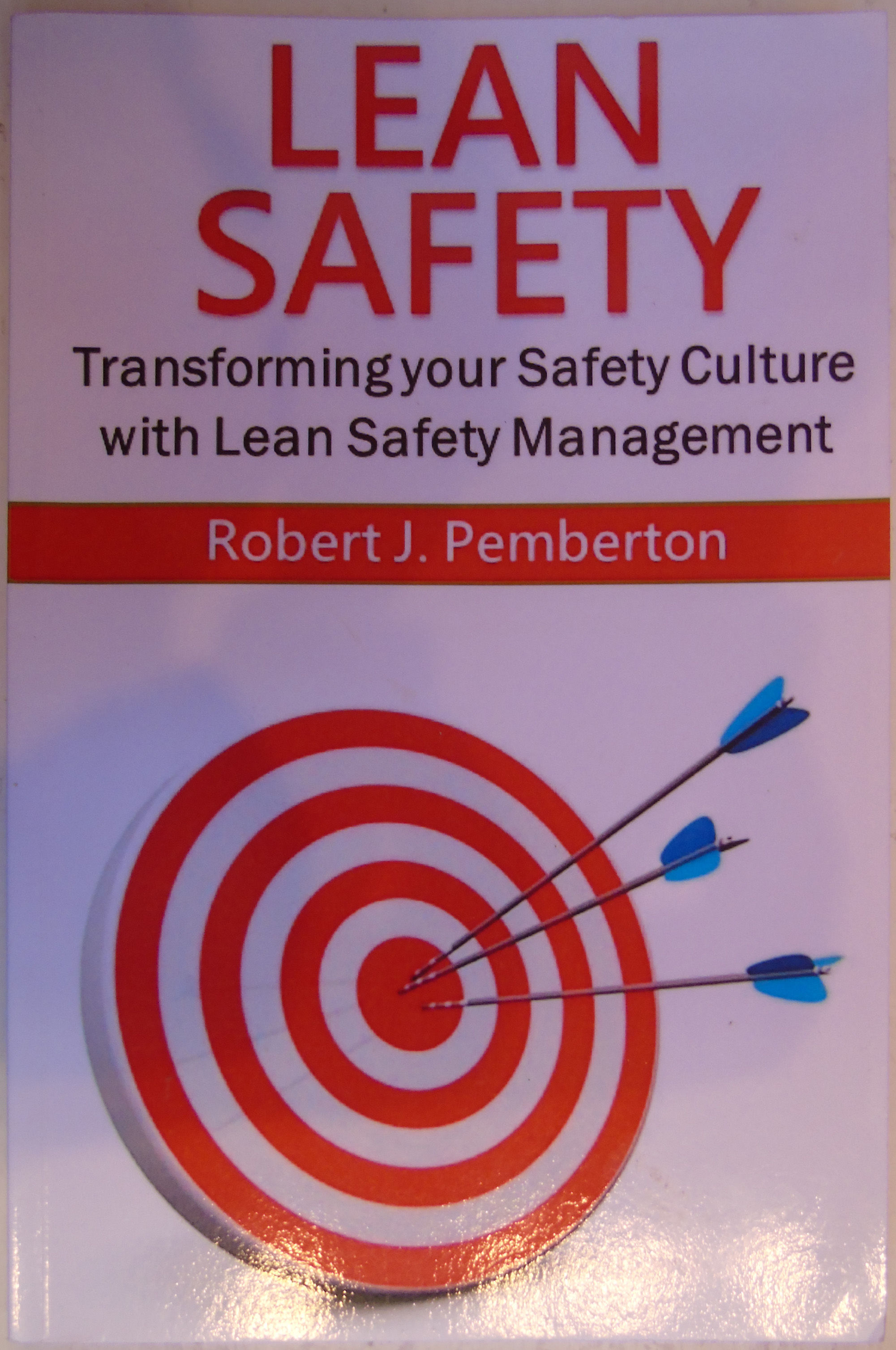 Lean Safety: Transforming your safety culture with Lean Safety ...