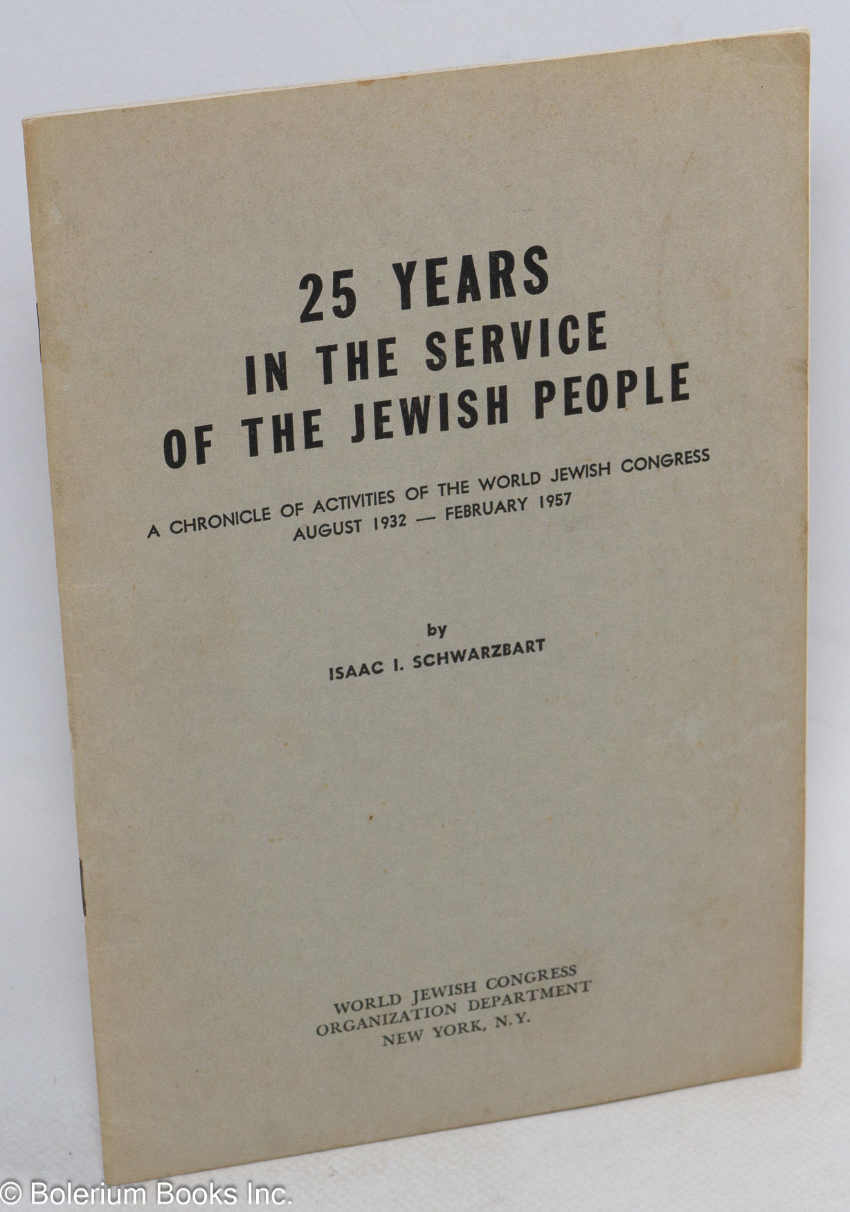 25 years in the service of the Jewish people: a chronicle of activities ...