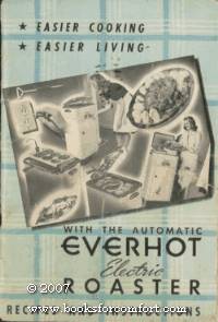 Everhot Electric Roaster Model No 800 Instructions and Recipes by ...