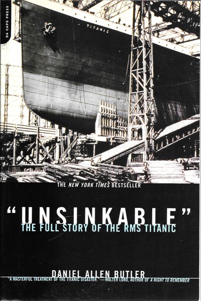 BIBLIO | Unsinkable": The Full Story of the RMS Titanic by Daniel Allen ...