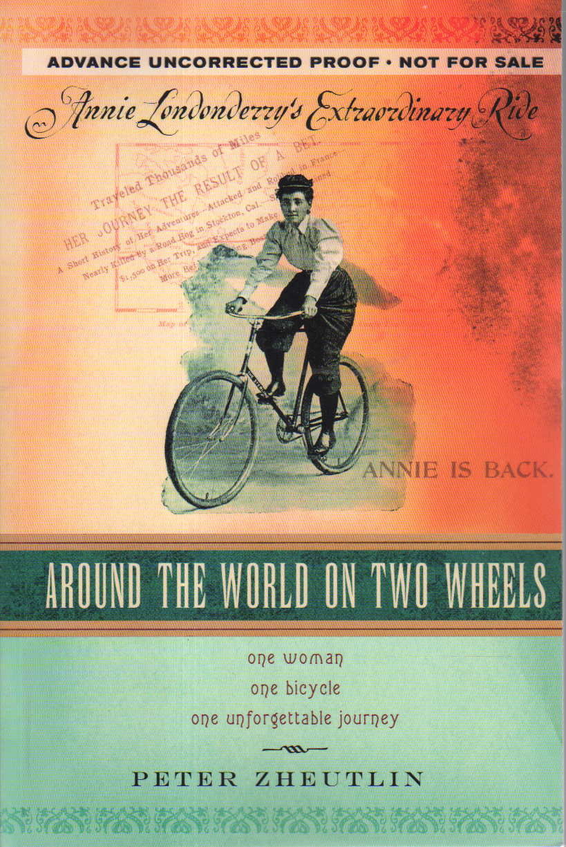 BIBLIO | ANNIE LONDONDERRY'S EXTRAORDINARY RIDE: AROUND THE WORLD ON ...