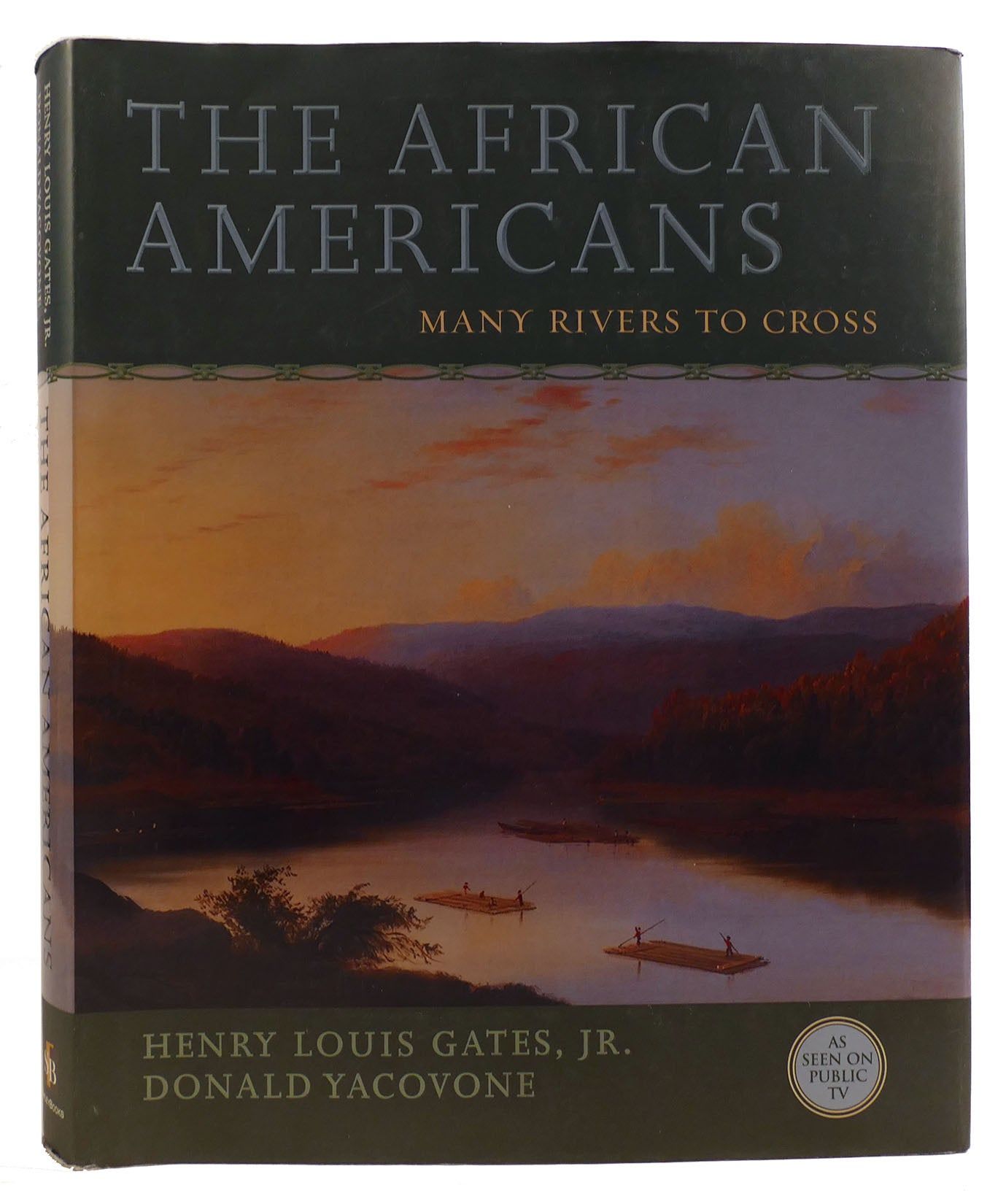 THE AFRICAN AMERICANS: MANY RIVERS TO CROSS by Henry Louis Gates Jr ...