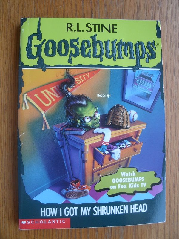 Goosebumps How I Got My Shrunken Head