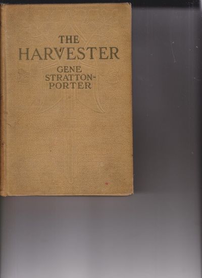 The Harvester by Stratton-Porter, Gene by Gene Stratton-Porter - First ...