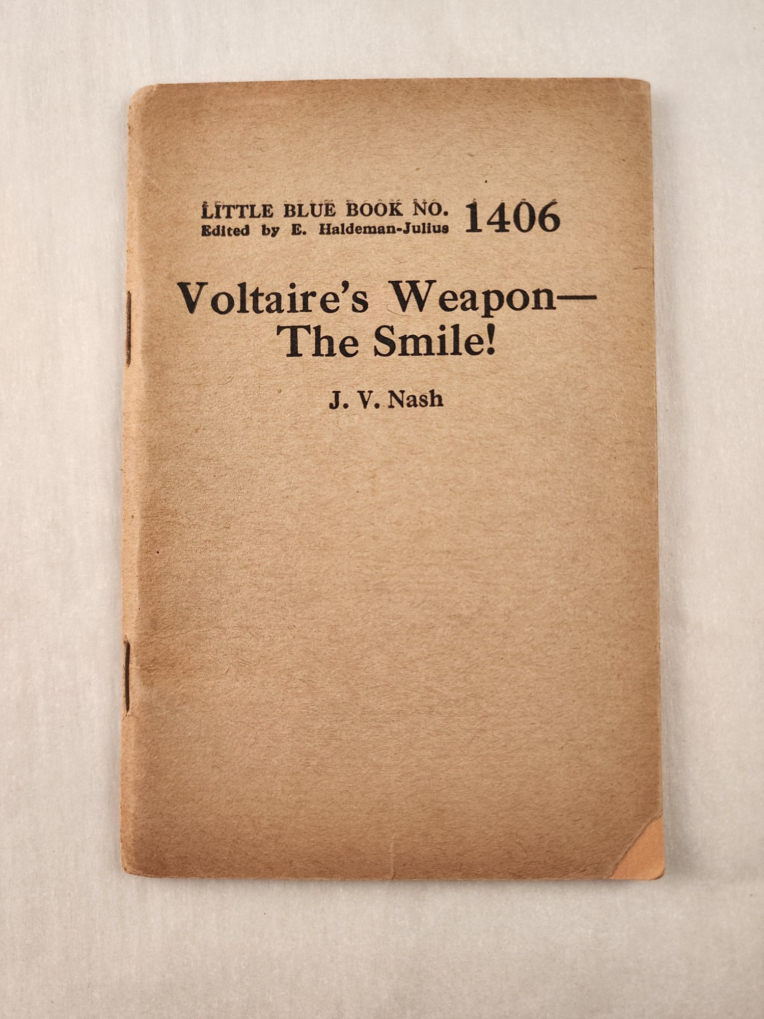 Voltaire's Weapon - the Smile!: Little Blue Book No. 1406 by Nash, J. V ...