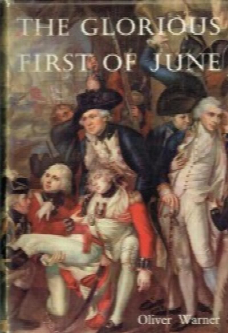 The Glorious First of June by Oliver Warner | Hardcover | 1961 | B. T ...