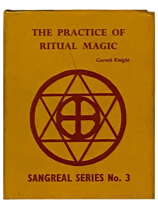 The Practice of Ritual Magic (Sangreal Series, No. 3) by Knight, Gareth ...