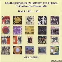 Beatles singles en hoesjes uit Europa: geïllustreerde discografie. Deel ...
