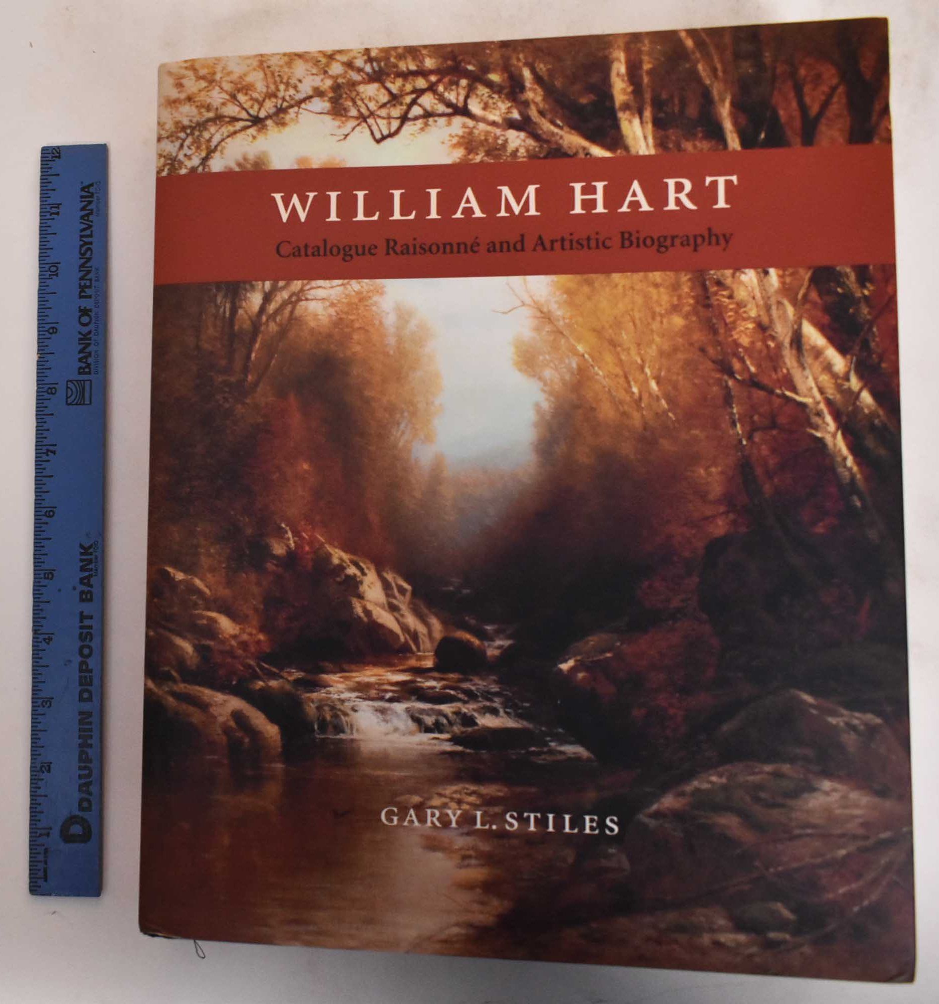 William Hart: Catalogue Raisonne and Artistic Biography by Stiles, Gary ...