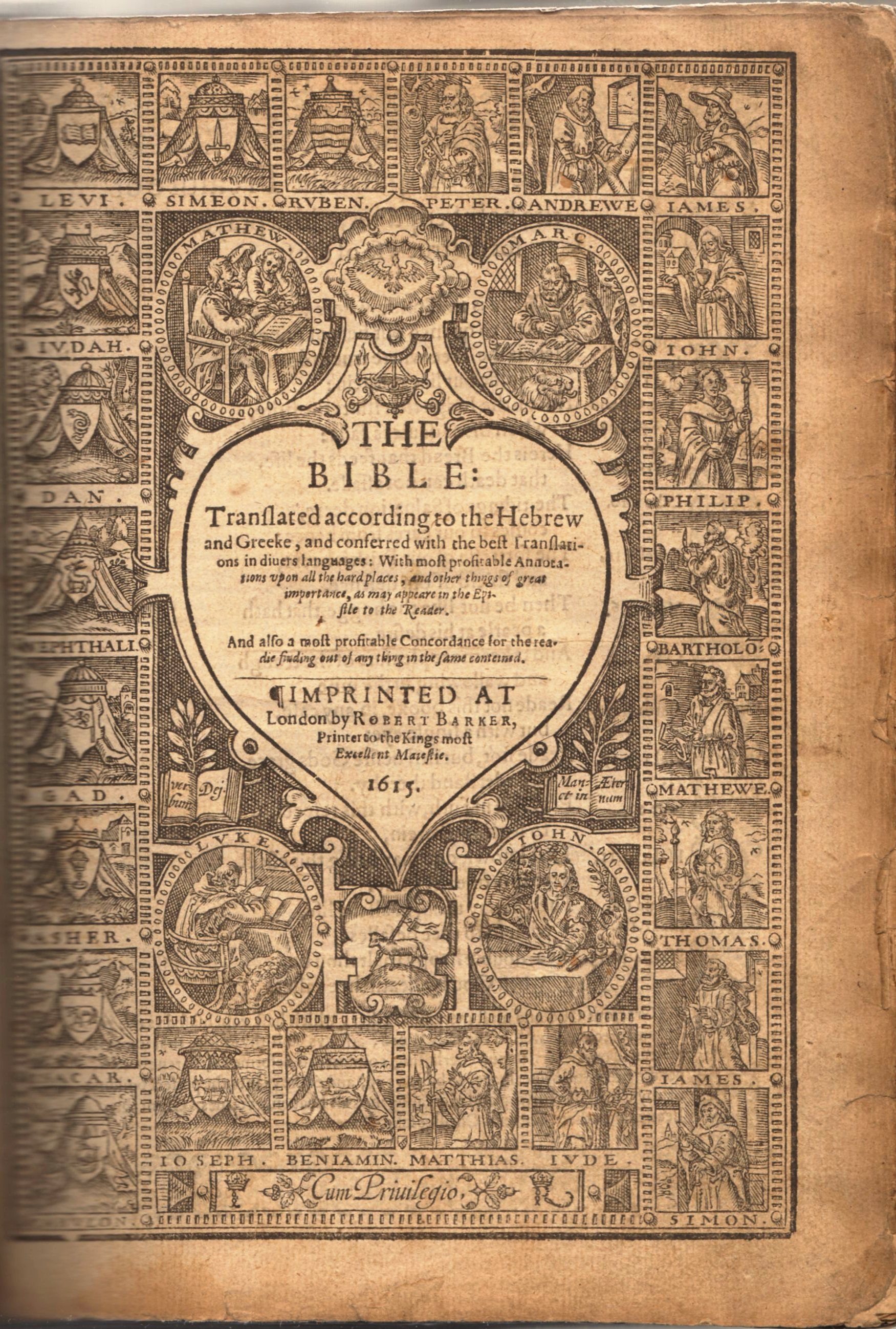 The Bible: Translated according to the Hebrew and Greeke, and conferred ...