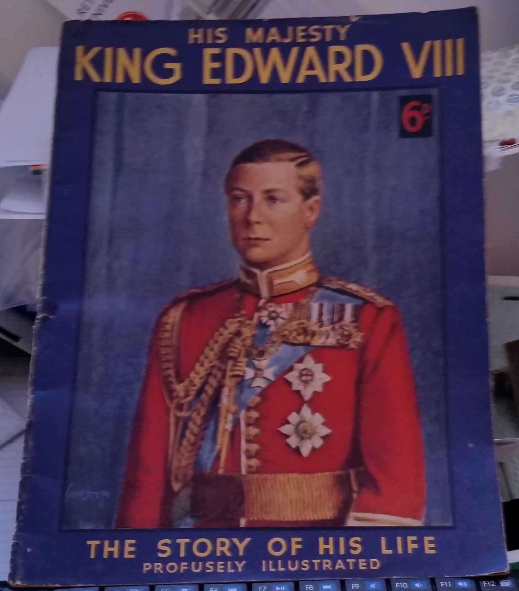 His Majesty King Edward VIII : The Story Of His Life - Profusely ...