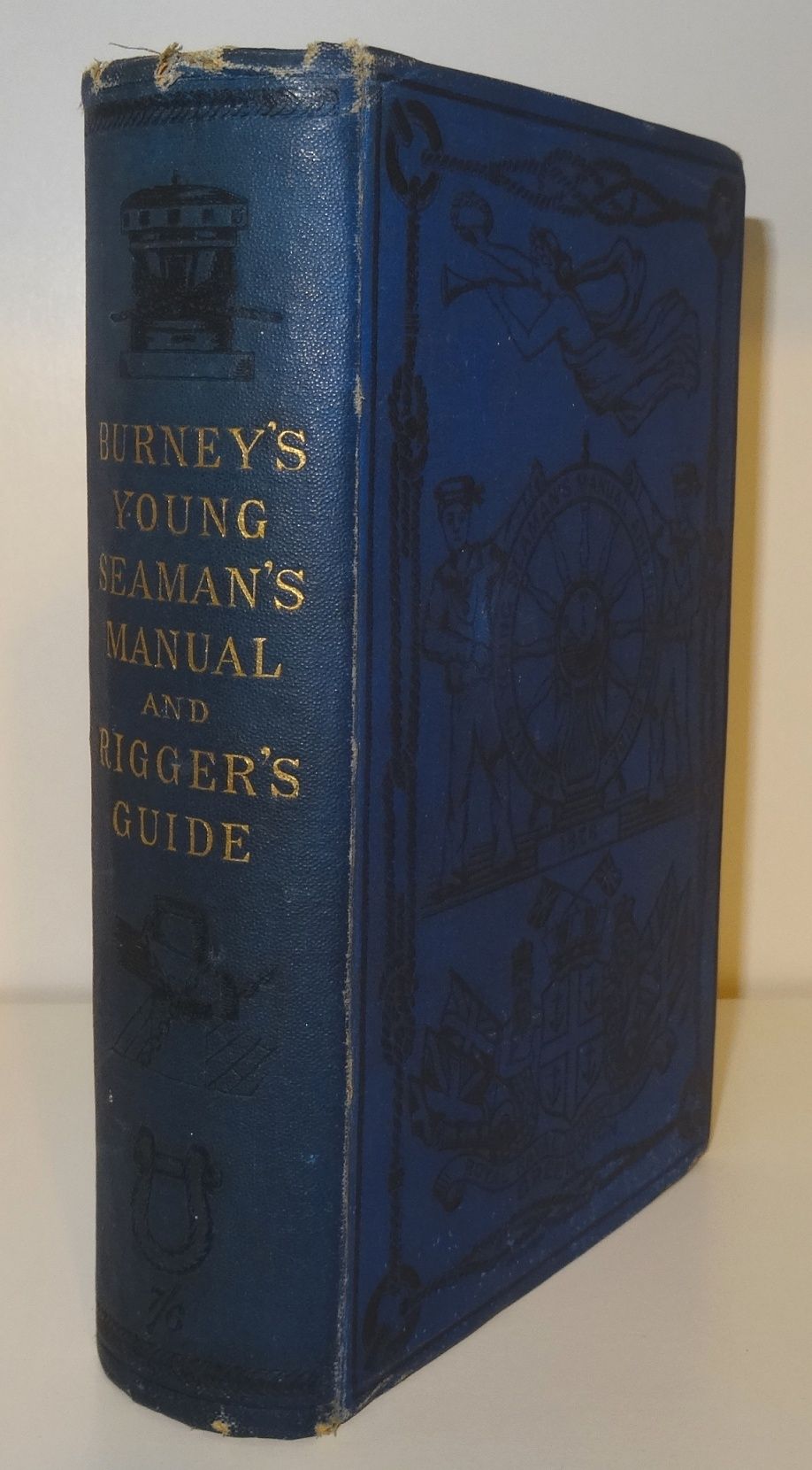 BIBLIO | THE YOUNG SEAMAN'S MANUAL AND RIGGER'S GUIDE by BURNEY, C ...