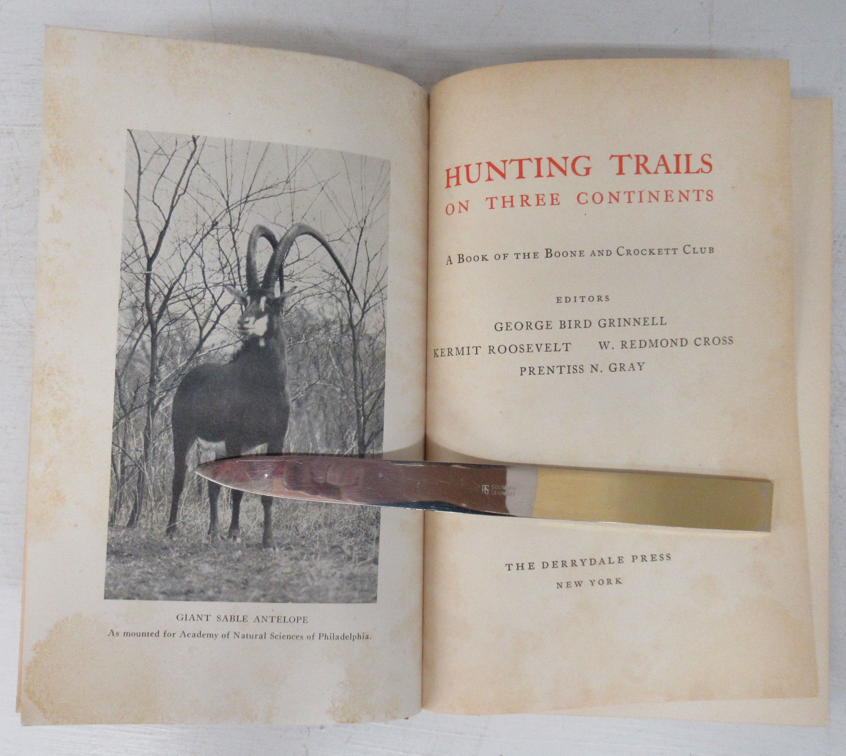 BIBLIO | Hunting Trails on Three Continents: The Book of the Boone and ...