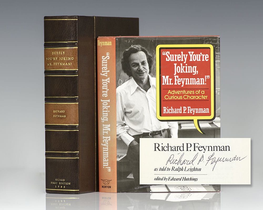 “Surely You’re Joking, Mr. Feynman!” Adventures of a Curious Character ...