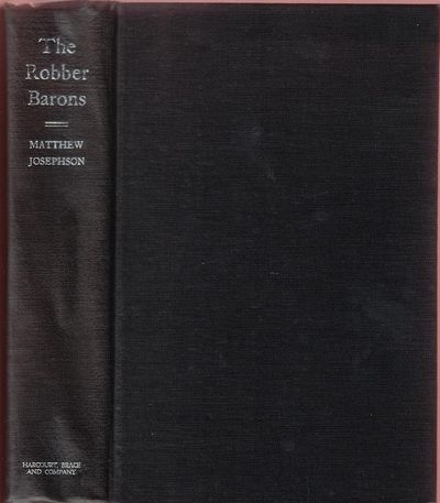 The Robber Barons: The Great American Capitalists 1861-1901 by ...