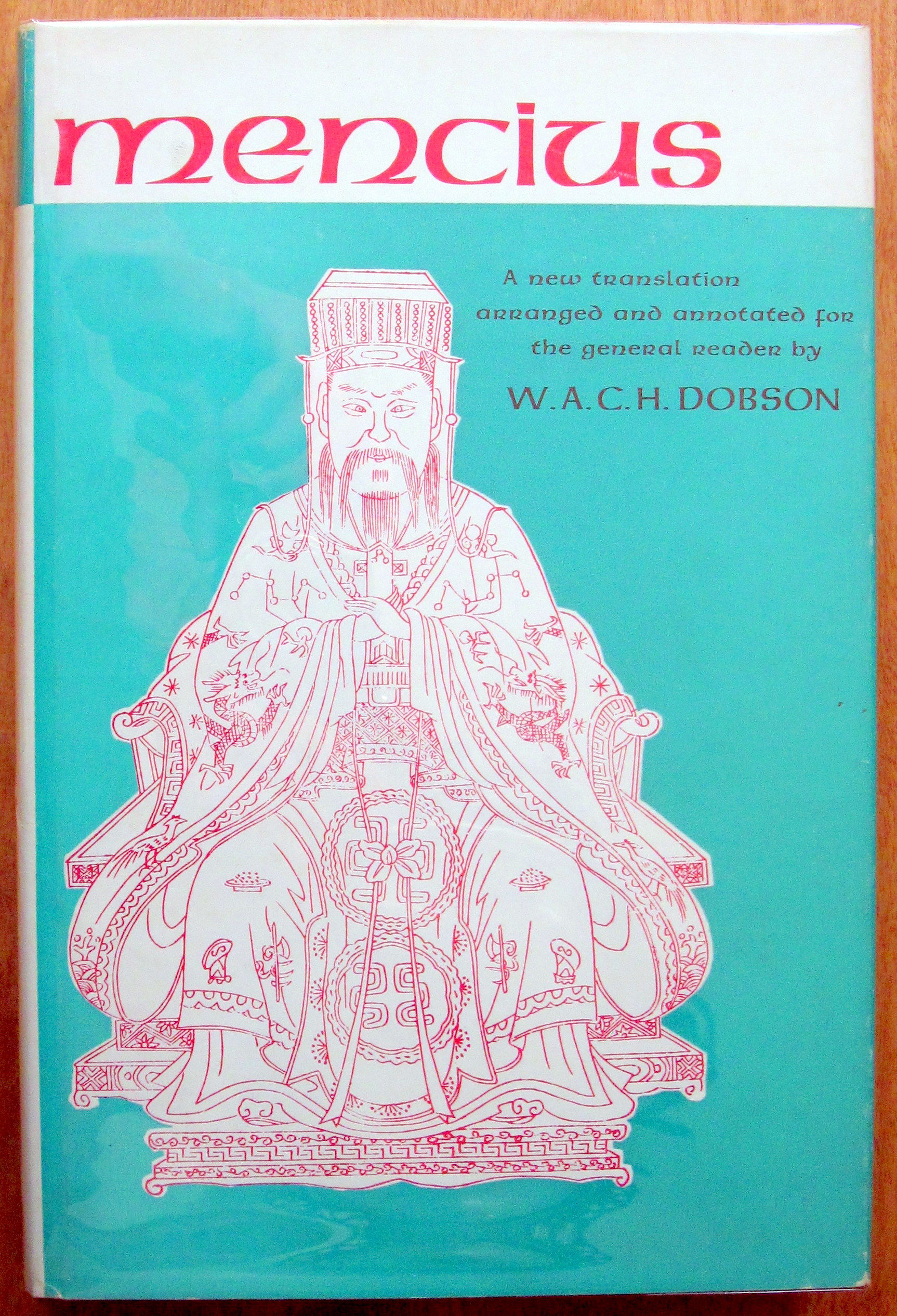 Mencius. A New Translation Arranged and Annotated for the General ...