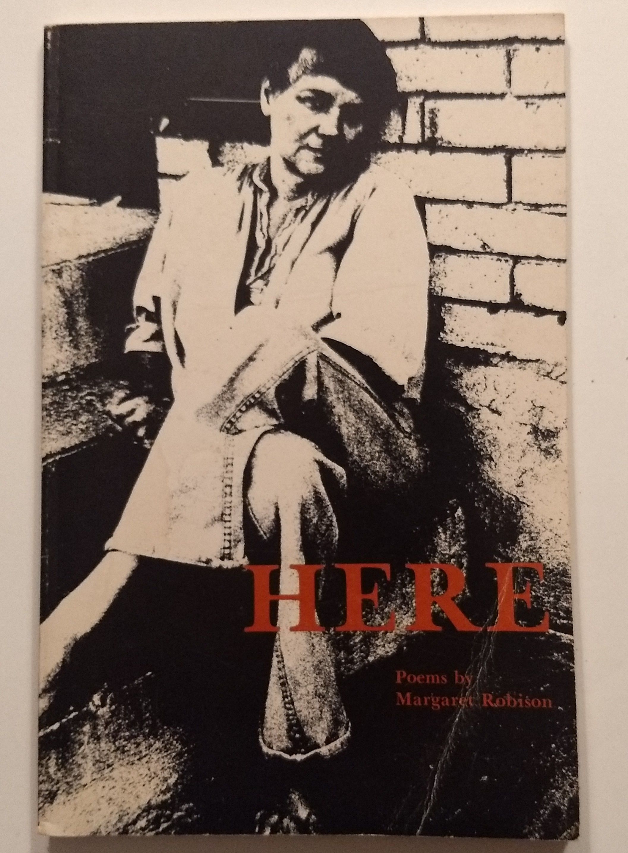 Here: Poems by Margaret Robison by Margaret Robison by Margaret Robison ...