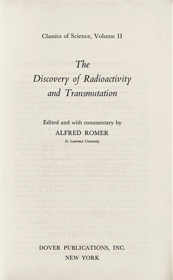 The Discovery of Radioactivity and Transmutation. by Alfred (ed.) ROMER ...