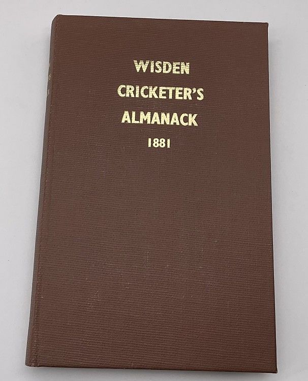 John Wisden's Cricketers' Almanack for 1881 - 1881 Wisden Rebind ...