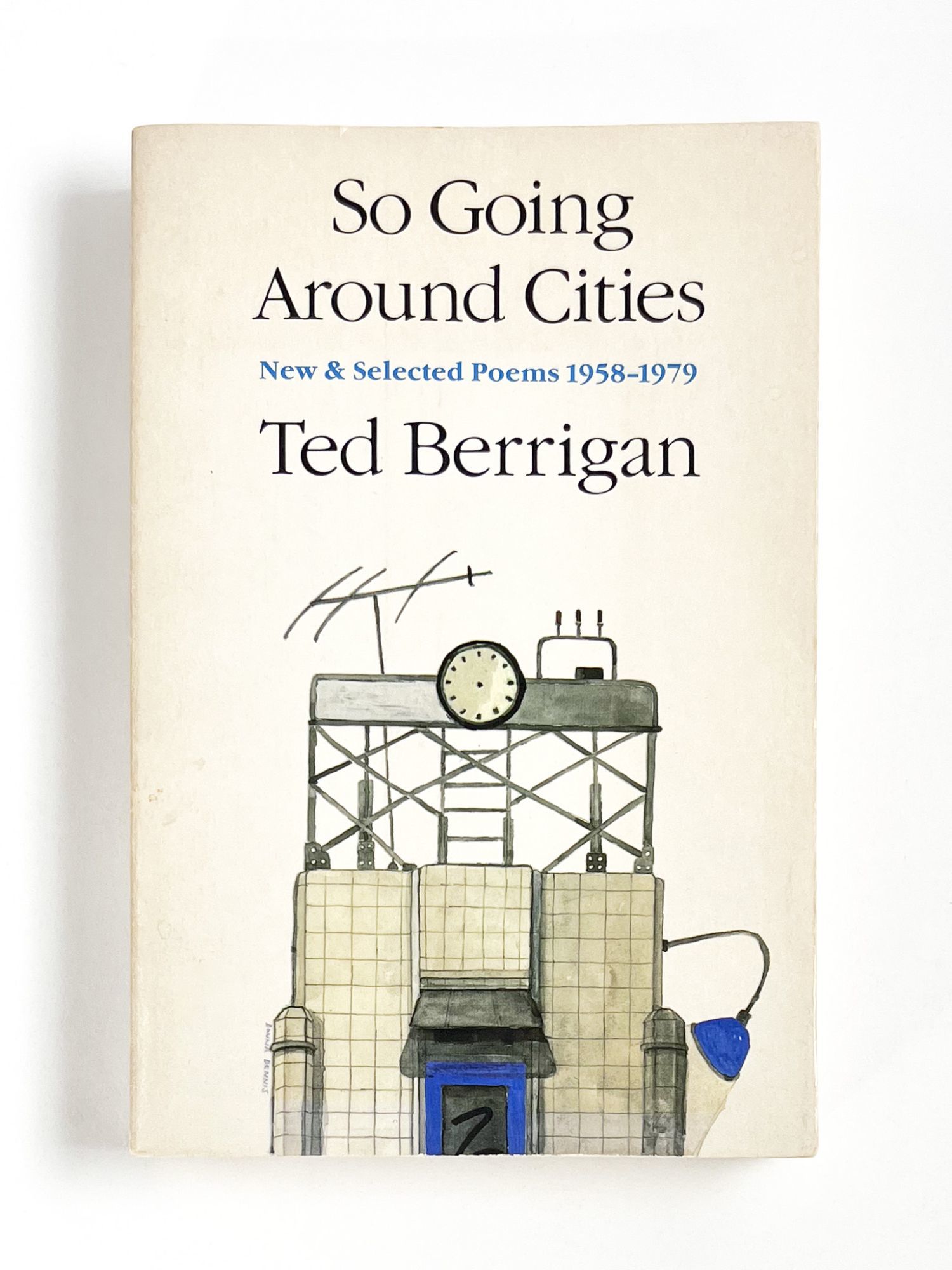 SO GOING AROUND CITIES: New & Selected Poems 1958-1979 by Ted Berrigan ...