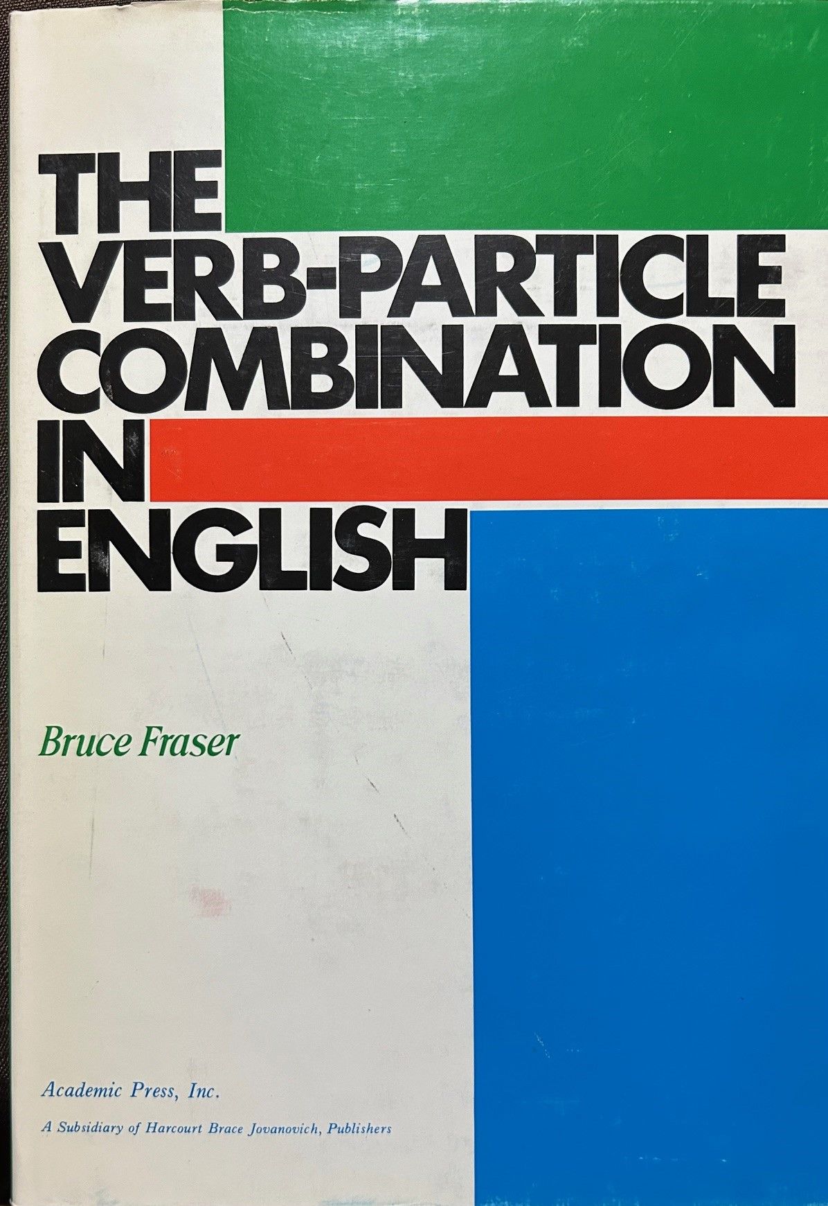 The Verb-Particle Combination in English by Sir Bruce Fraser ...