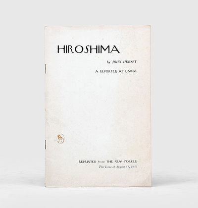 Hiroshima. by HERSEY, John | 1946 | Biblio