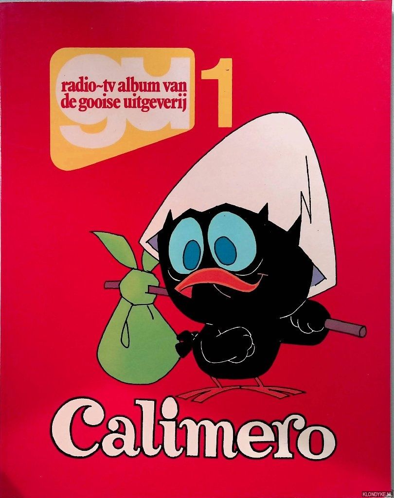 Calimero by Ghinato, Anita (vertaling) | Softcover | 1977 | Bussum : De ...