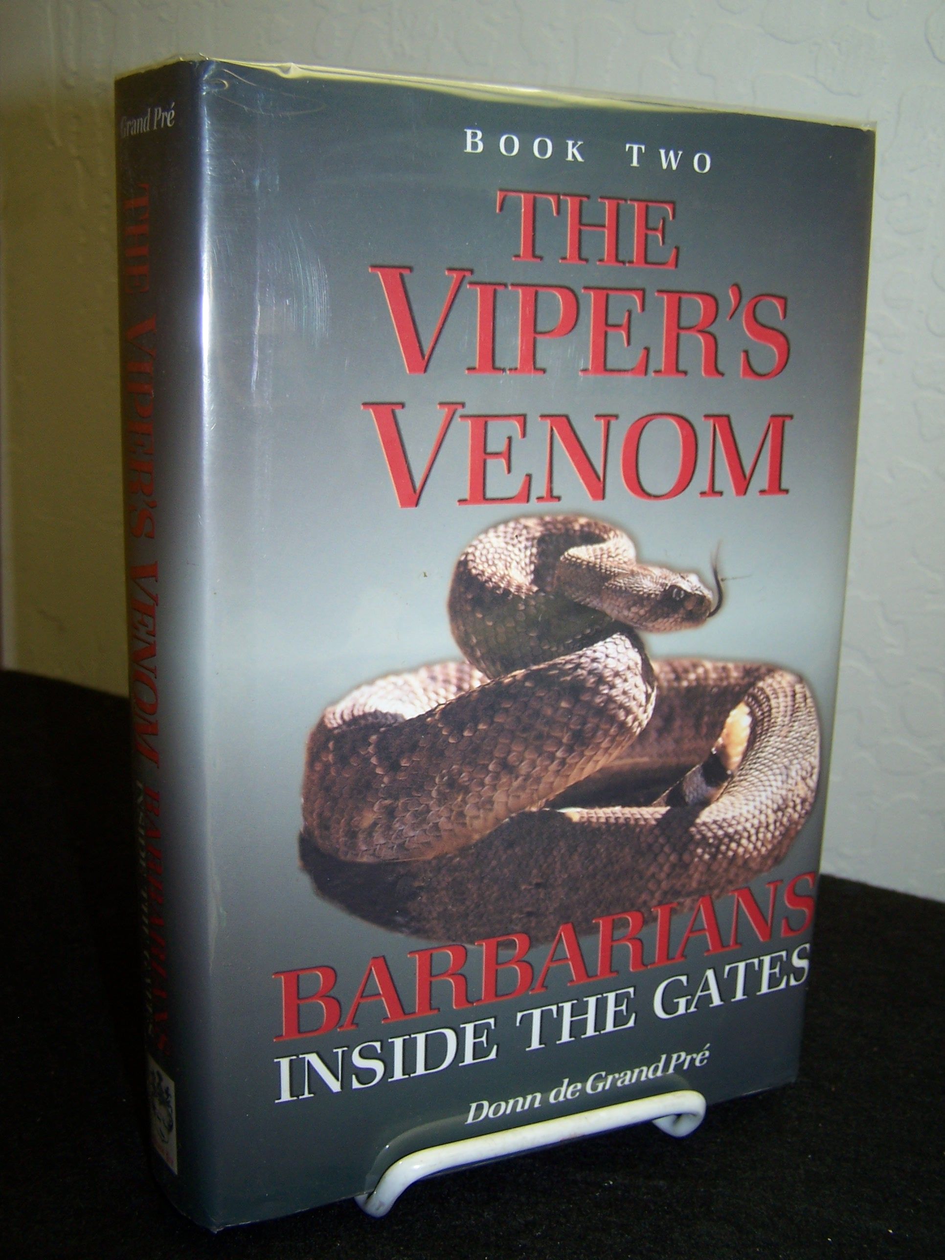 BIBLIO | The Viper’s Venom: Barbarians Inside the Gates. Book 2. by de ...